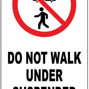 Prohibited Safety Signage